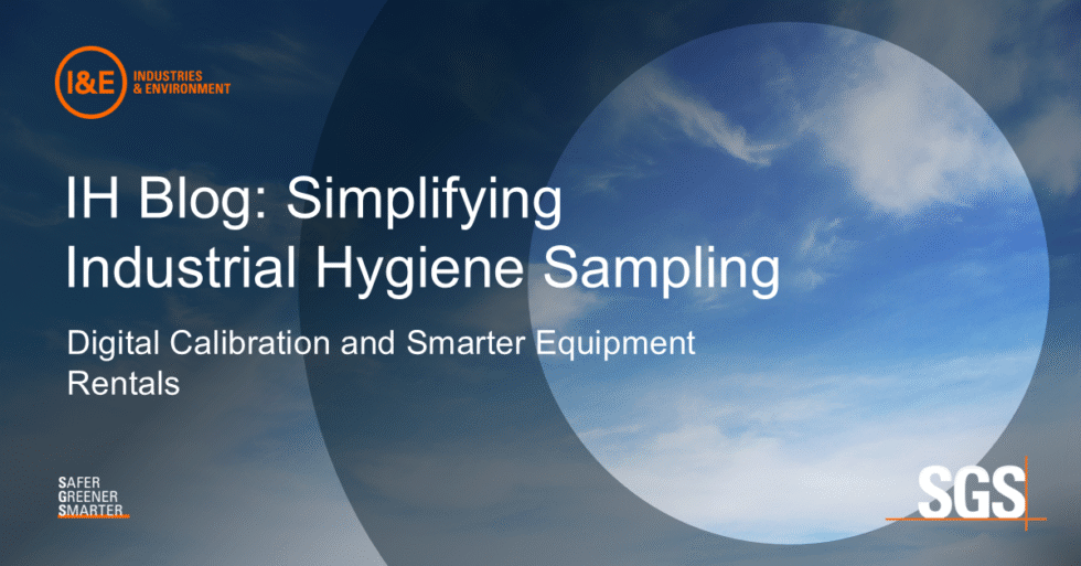 Simplifying Industrial Hygiene Sampling | SGS Galson